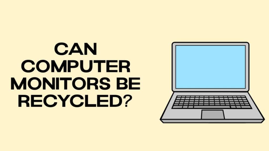 Can Computer Monitors Be Recycled Disposalxt