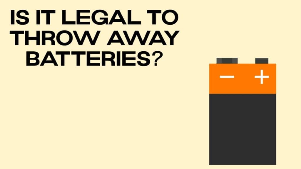 Is It Legal To Throw Away Batteries DisposalXT Is It Legal To Throw Away Batteries DisposalXT