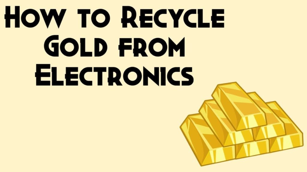 How to Recycle Gold from Electronics – DisposalXT